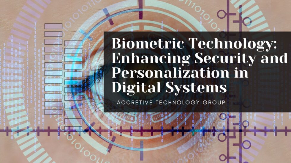 Biometric Technology: Enhancing Security and Personalization in Digital ...